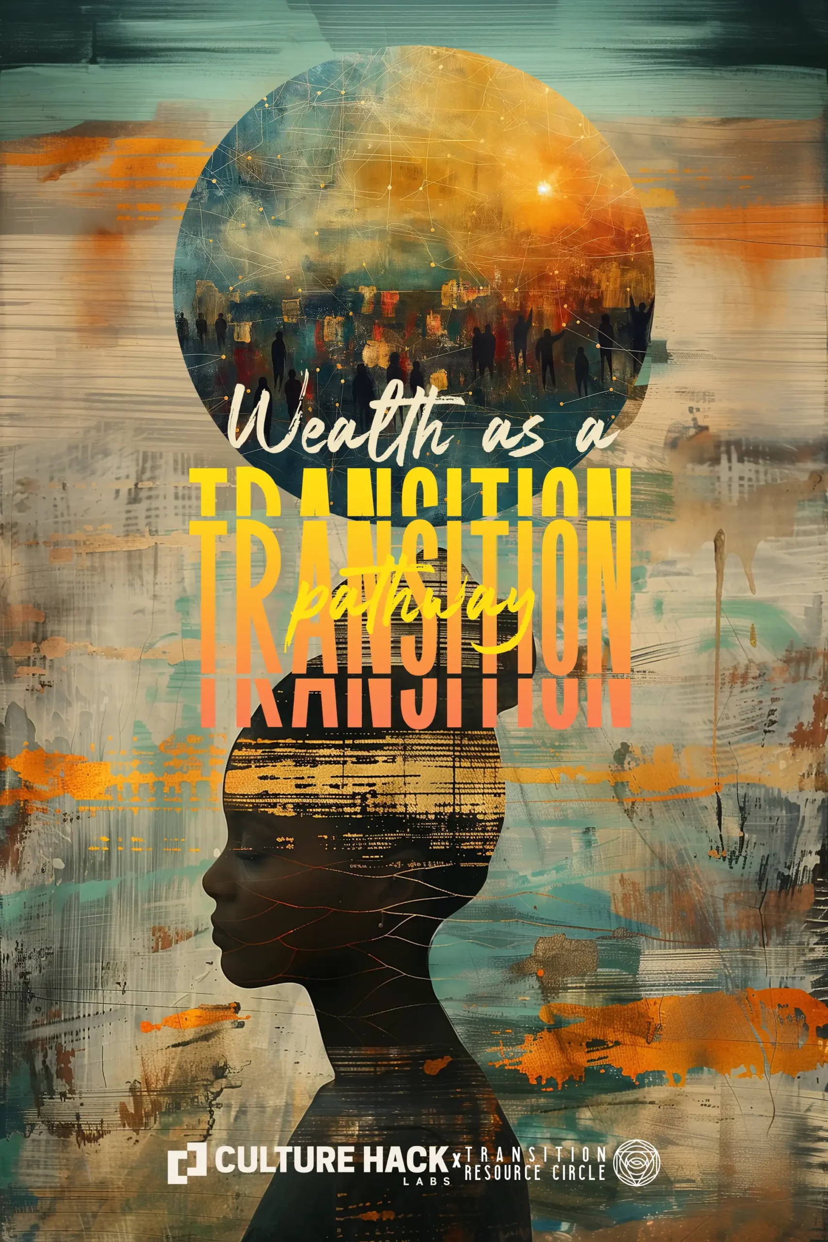 Wealth as a Territory of Transition - Culture Hack Labs